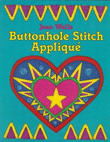 Buttonhole Stitch Applique – Quilters Consignment